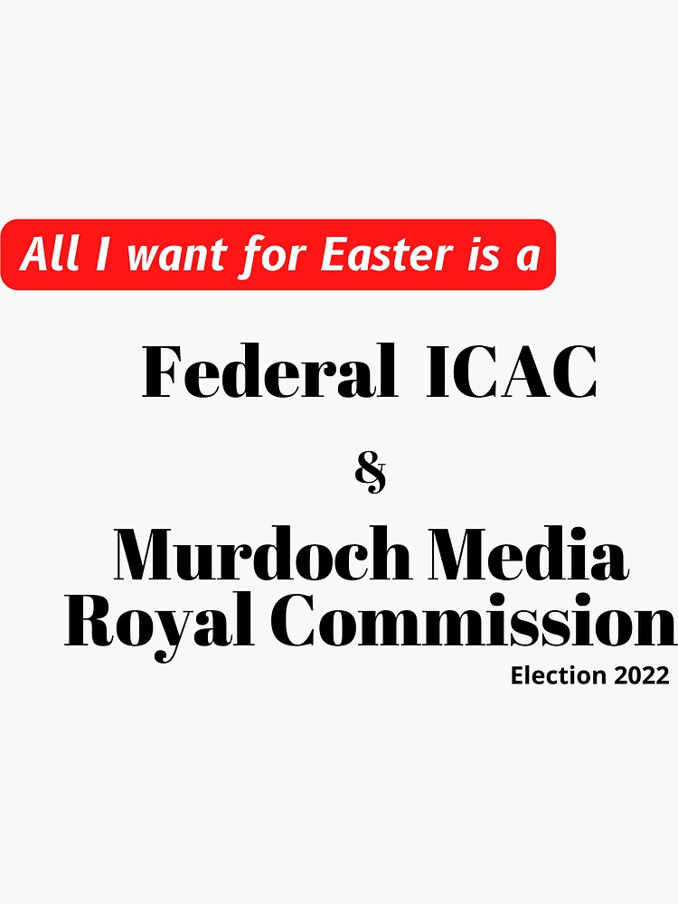 "Federal ICAC and Murdoch Royal Commission" Sticker by HollyOak | Redbubble