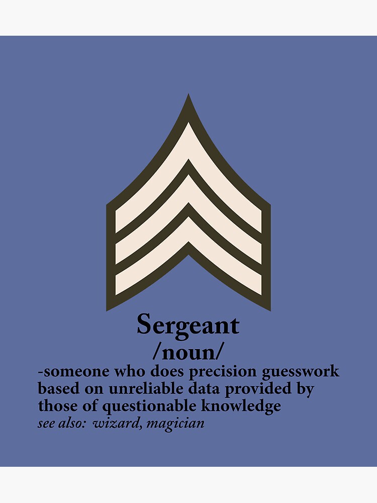 "US Army Sergeant Definition Gift" Art Print by Bonzo61 | Redbubble