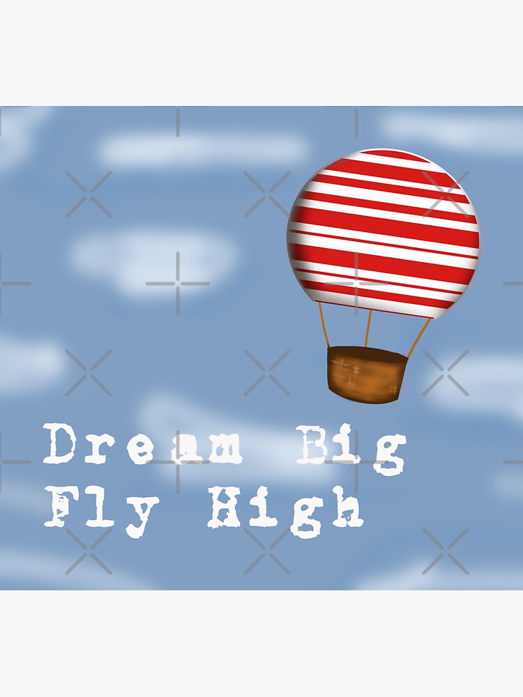 "Dream Big Fly High Hot Air Balloon with Blue Sky back to school ...