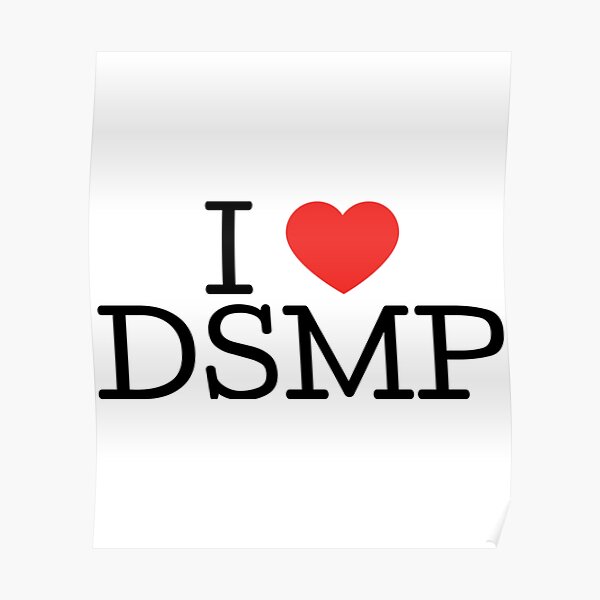 "I love DSMP (Dream SMP) " Poster by JamiFinle | Redbubble