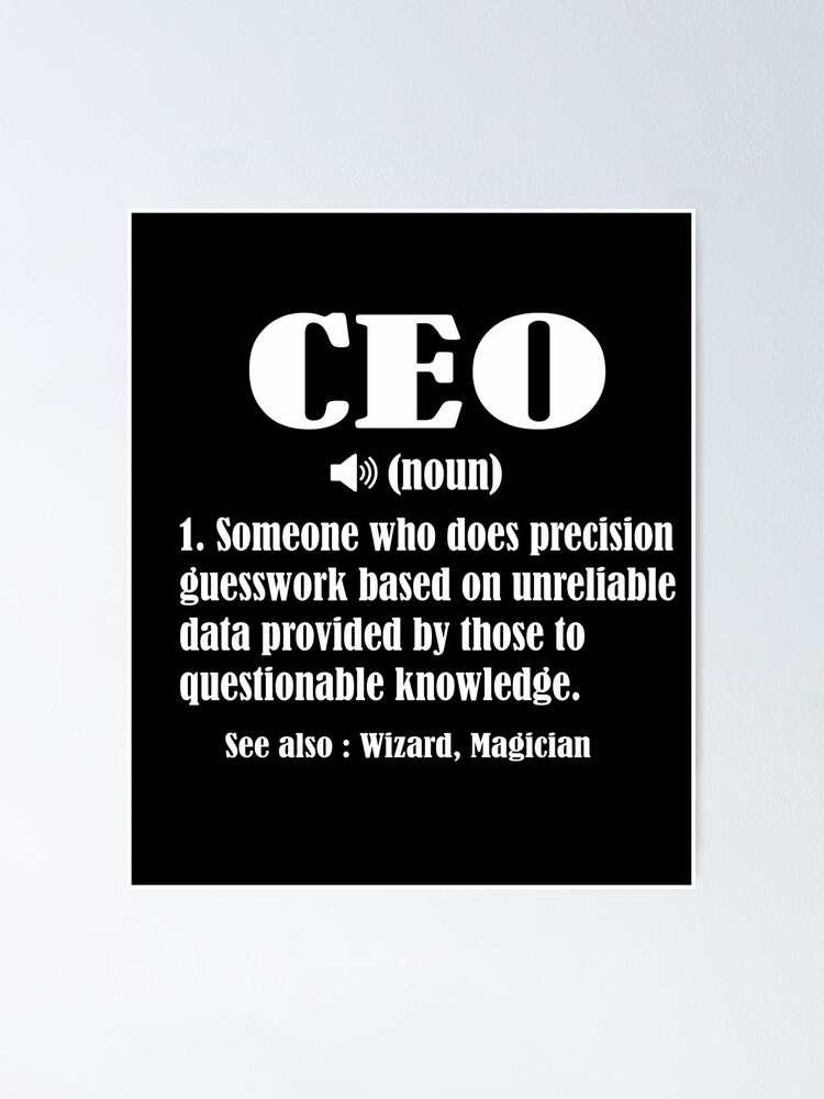"CEO Definition" Poster for Sale by Bubble4you | Redbubble
