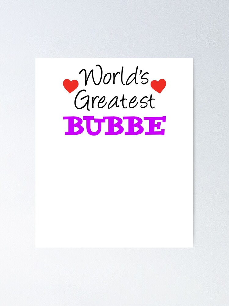"World's Greatest Bubbe Jewish Grandmother" Poster for Sale by ...