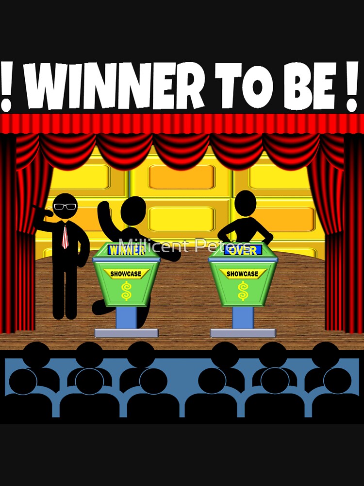 "TV Game Show - TPIR (The Price Is...)Winner To Be" T-shirt for Sale by ...
