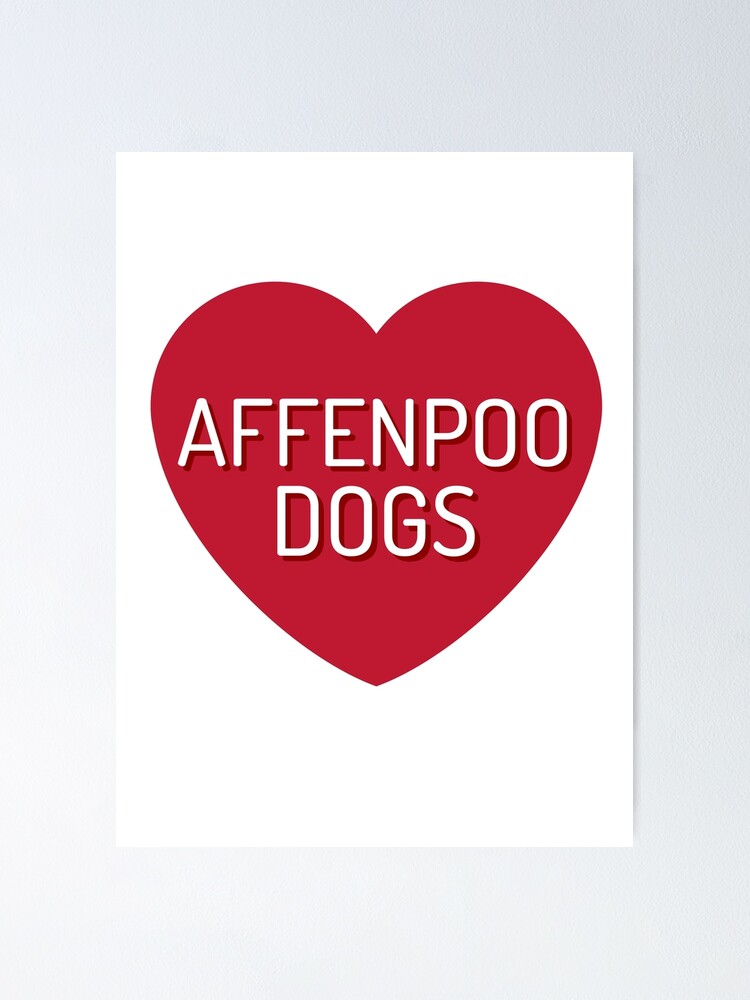 "affenpoo dogs heart, Affenpinscher Poodle mix" Poster by EChendesign ...