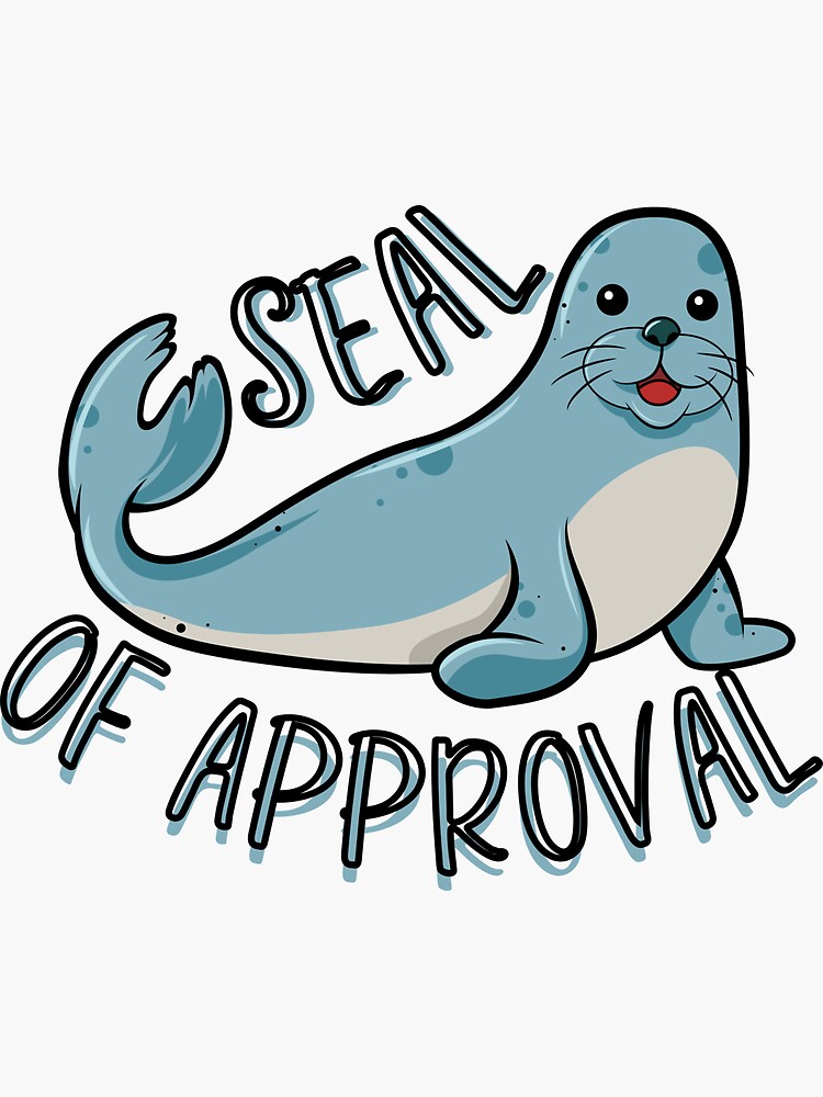 "Seal of Approval - Funny Typography with Seal" Sticker by KellysTees ...