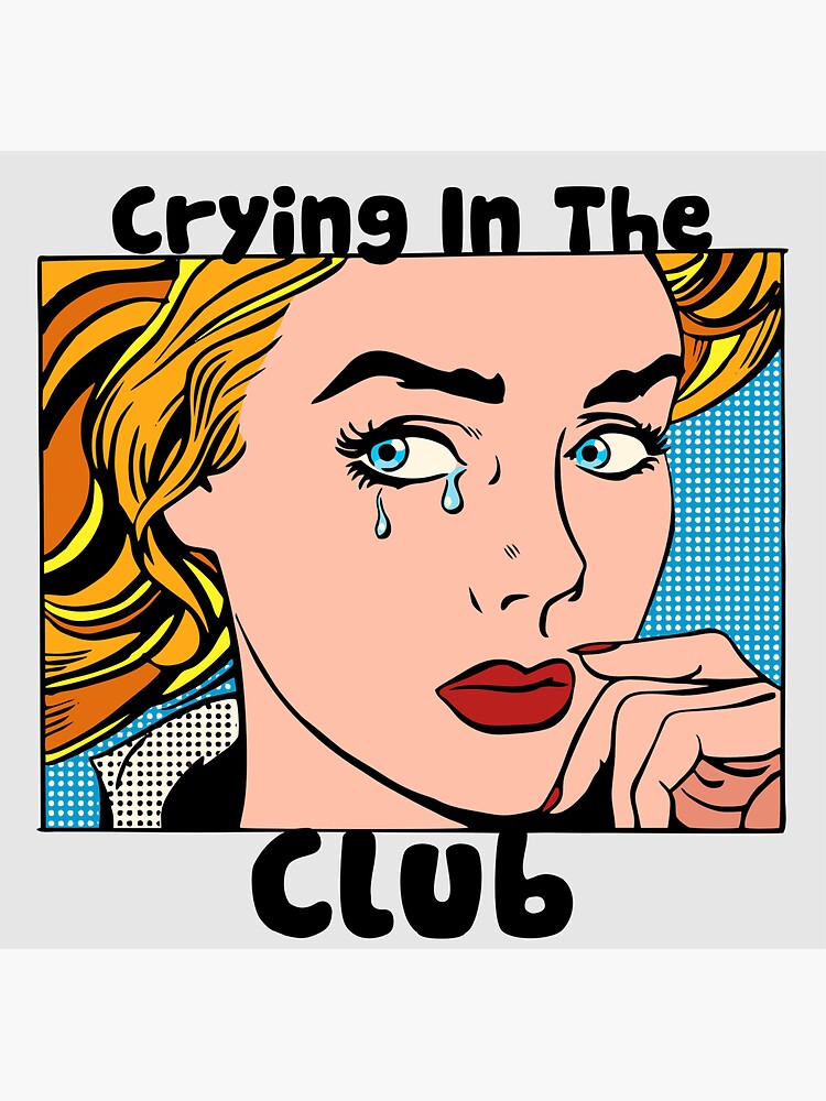 "Crying In The Club" Sticker by Buntythakur | Redbubble