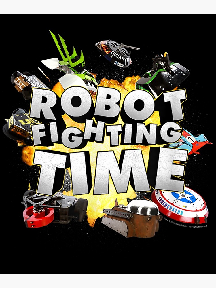 "BattleBots Group Photo Explosion Robot Fighting Time" Poster for Sale ...
