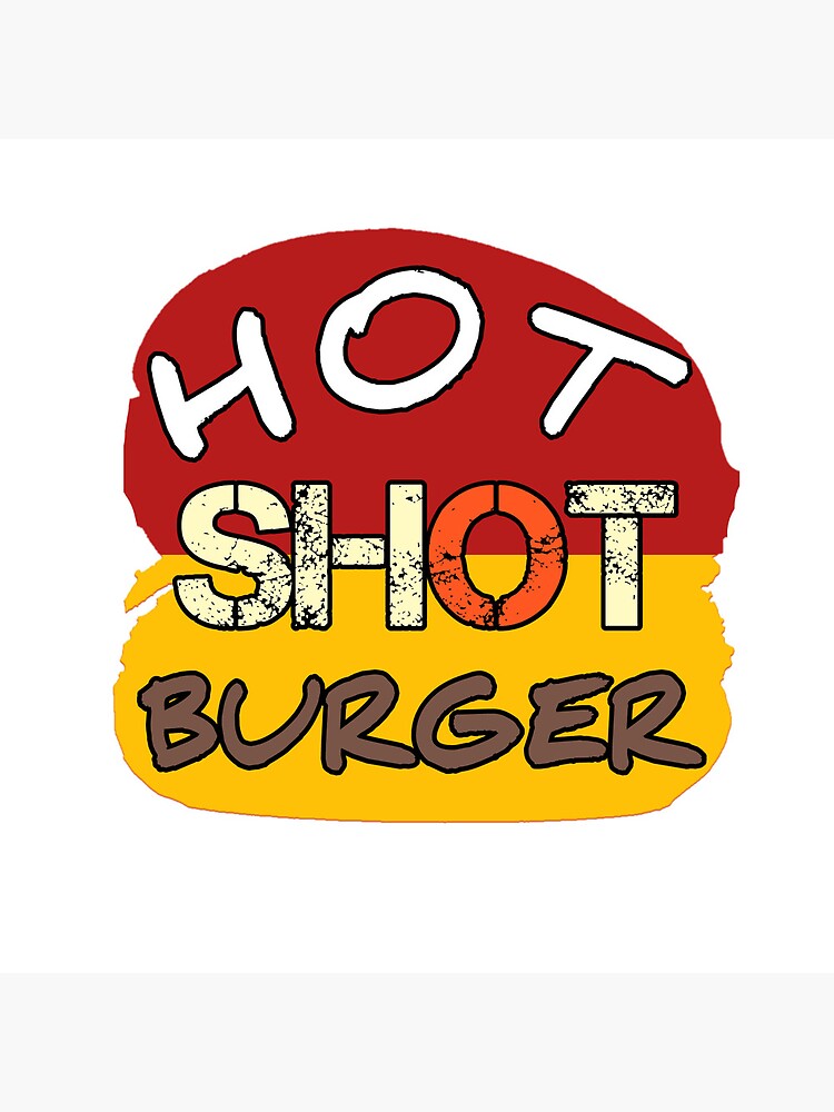 "Hot Shot Burger" Poster for Sale by RayMai | Redbubble