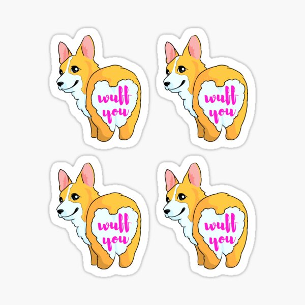 "Thicc Cute Butt Corgi Says Wuff You Pack of 4s" Sticker by Cawaiico ...