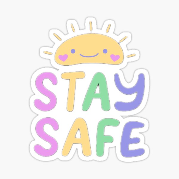 "Stay safe qoutes , Stay safe words colourful" Sticker by ...