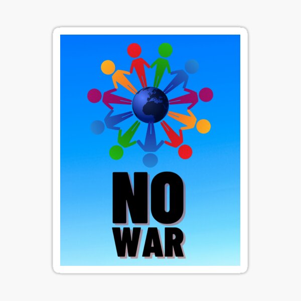 "No war- Say no to war trending quotes " Sticker by ThamaraiSelvi ...