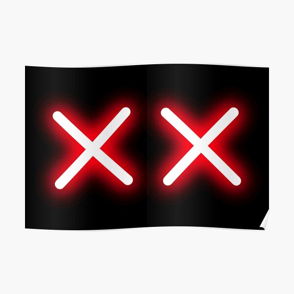 "Double X glowing Eyes Project 863 " Poster for Sale by YOStudios ...