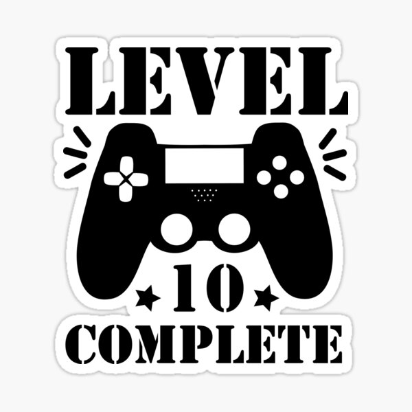 "Level 10 Complete" Sticker by anwar-designer | Redbubble