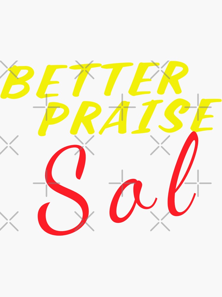 "Better Praise Sol " Sticker by EvaEV | Redbubble