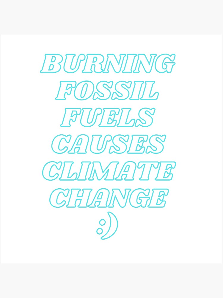 "burning fossil fuels" Sticker by stephip26 | Redbubble