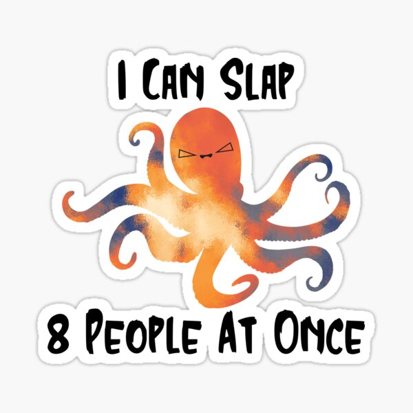 "Octopus Slap" Sticker by Nuthouse86 | Redbubble
