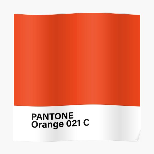 "PANTONE Orange 021 C" Poster for Sale by princessmi-com | Redbubble