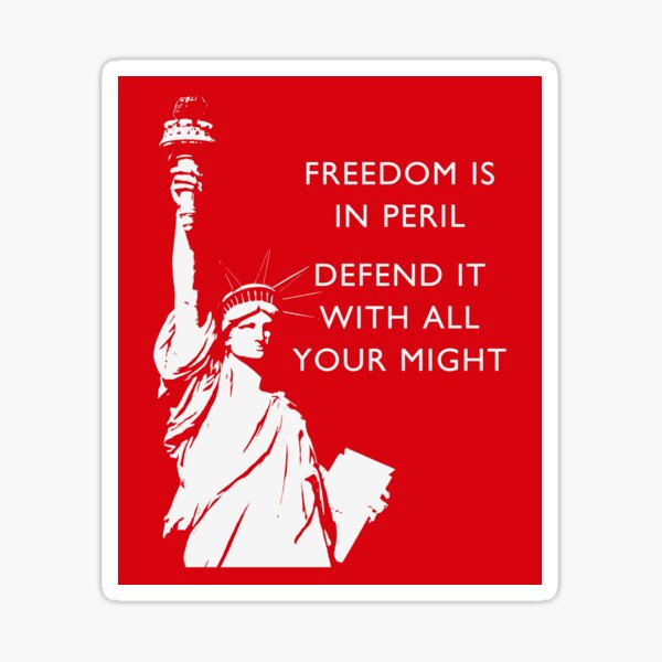 "Freedom Is In Peril - Statue of Liberty" Sticker by DrunkParrot ...