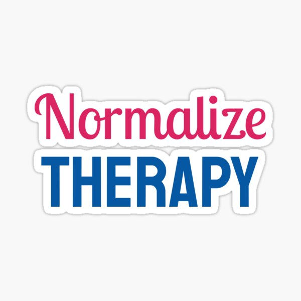 "Normalize therapy - Mental Health - Self Care Quotes" Sticker by ...