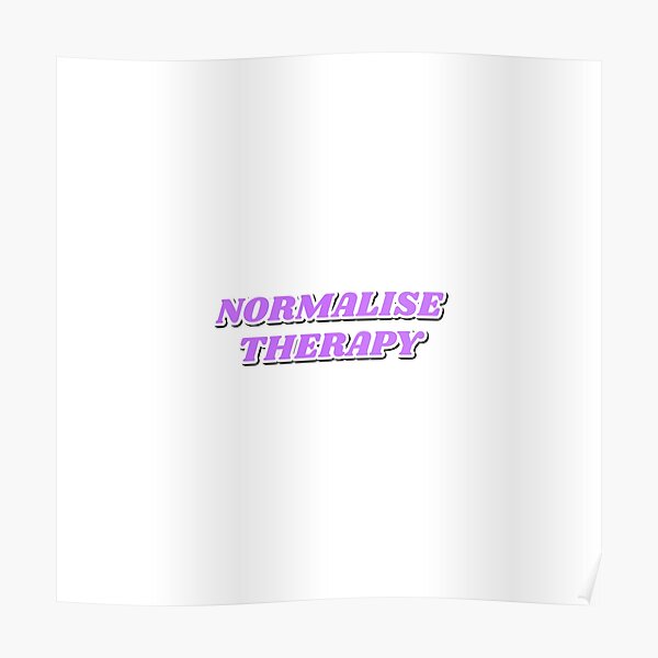 "Normalise therapy - Mental Health - Self Care Quotes (British spelling ...