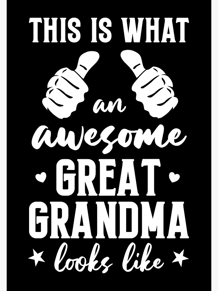 "Funny Grandmother Gift: This Is What An Awesome Great Grandma Looks ...