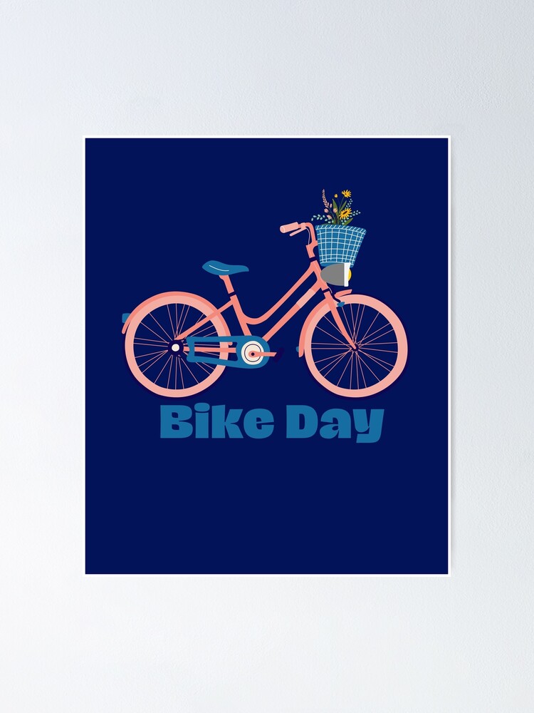 "Fun Bike Day Ride a Bike" Poster by Willyboy16 | Redbubble