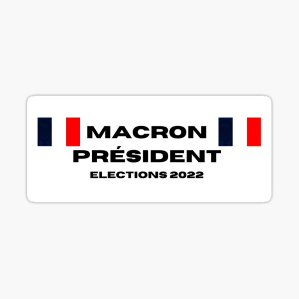 "Macron president - white background - 2022" Sticker for Sale by ...