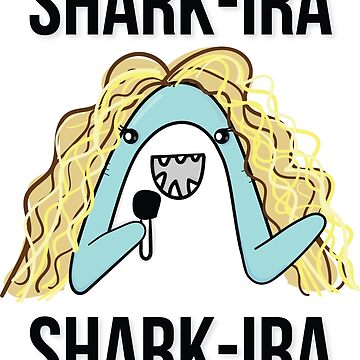 "Shark-Ira Shark-Ira" Art Board Print for Sale by biteablelion | Redbubble