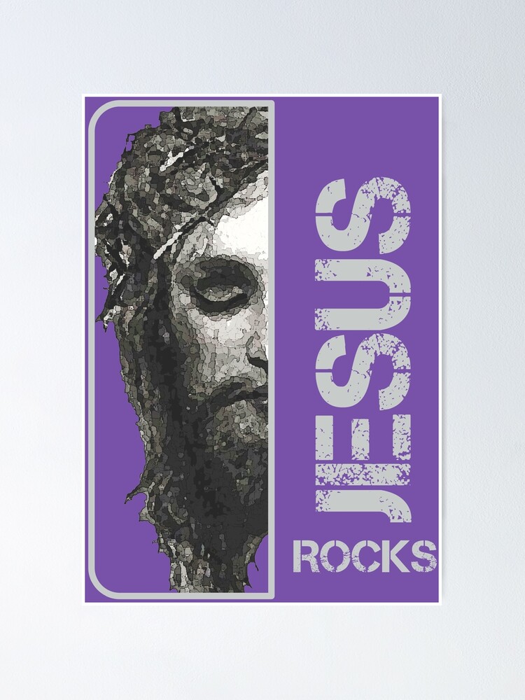 "Jesus Rocks" Poster for Sale by RelicsOfTheDay | Redbubble