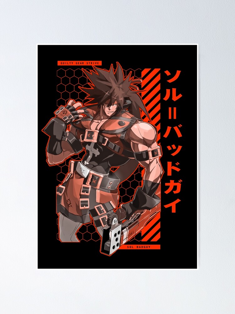 "Guilty Gear Sol Badguy" Poster for Sale by lasangelo | Redbubble