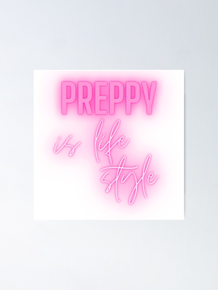 "Preppy T-Shirts , Prep Obsessed" Poster for Sale by AnimeBrandStore ...