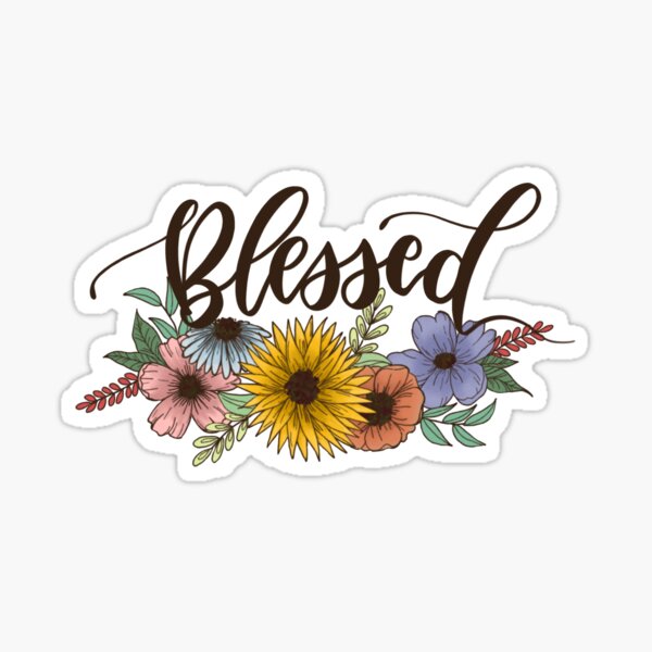 "Blessed" Sticker for Sale by BiblesBrushes | Redbubble