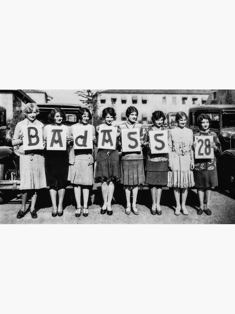 "Sorority Girls, Bad Ass, Black and White, Vintage Wall Art" Poster for ...