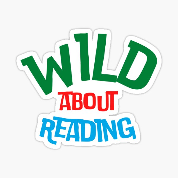 "Wild About Reading" Sticker by 69hoffman | Redbubble