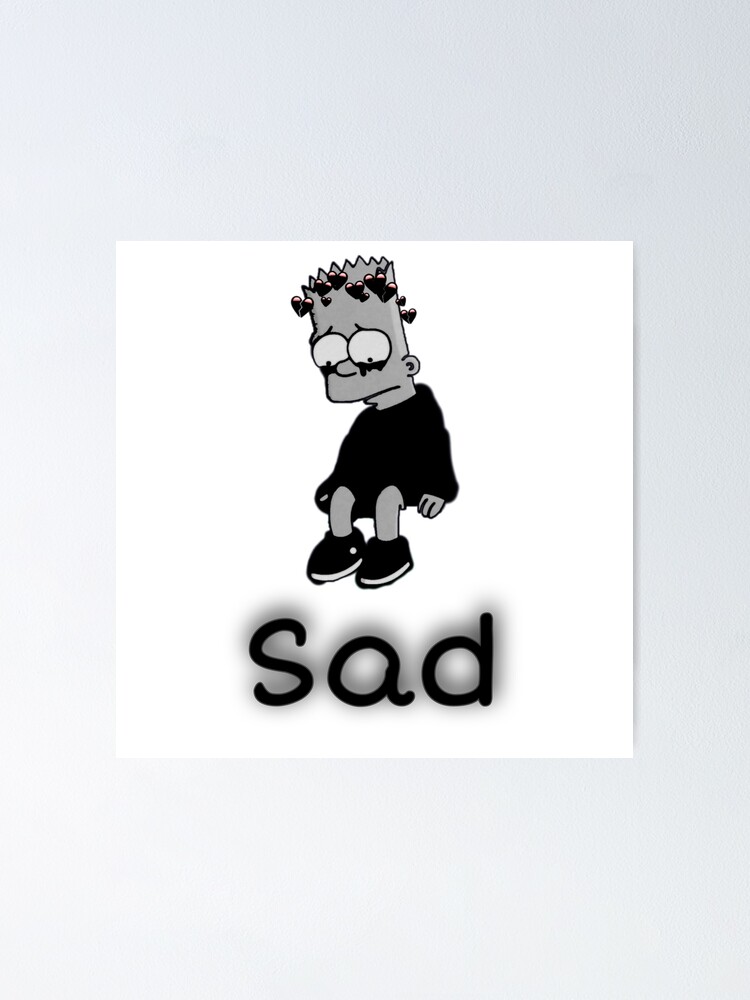 "sad design " Poster for Sale by Star56 | Redbubble