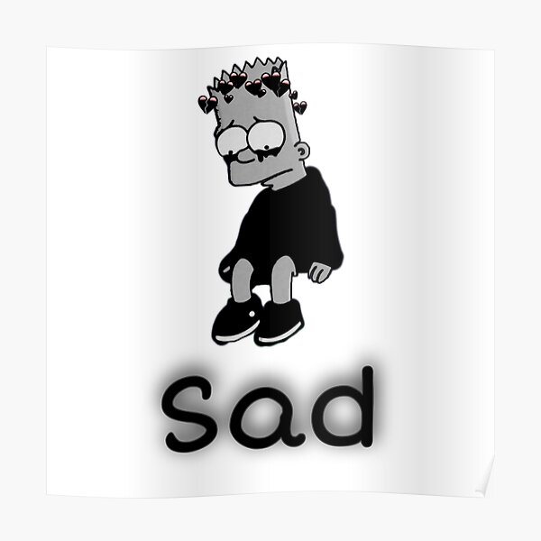 "sad design " Poster for Sale by Star56 | Redbubble
