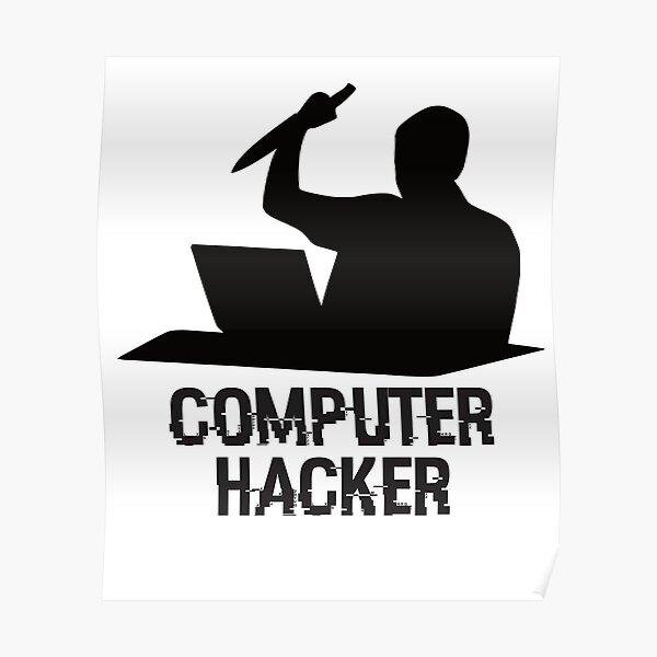 "Funny Computer Hacker" Poster for Sale by brynscully | Redbubble