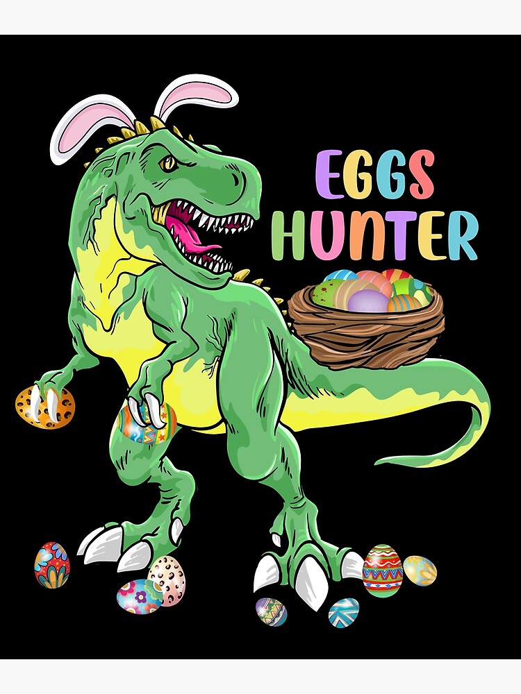 "Happy Dinosaur Easter T-rex Feast Carrying Eggs" Poster for Sale by ...