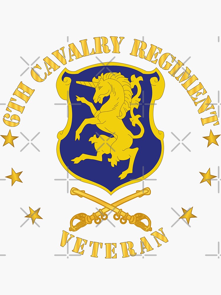 "Army - 6th Cavalry Regiment Veteran w Cav Branch" Sticker for Sale by ...