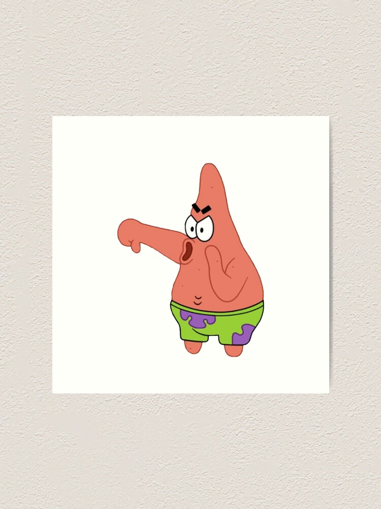 "Patrick Star Meme,Patrick Star Angry" Art Print for Sale by NINUCI ...