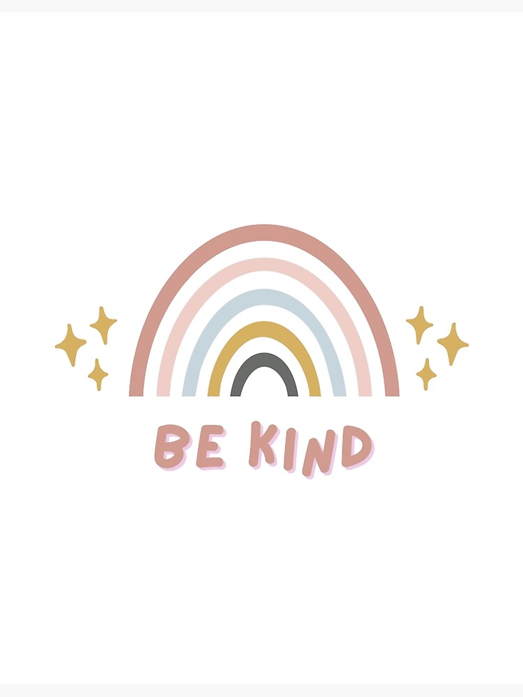 "Be Kind Rainbow" Poster for Sale by Naijafan | Redbubble