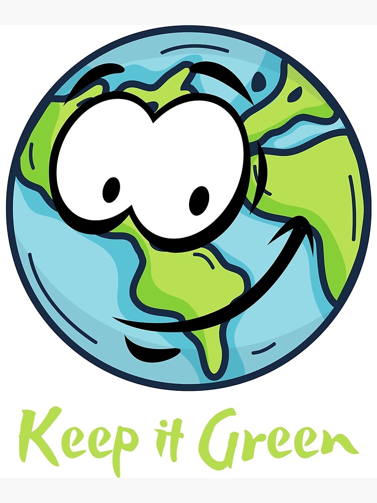 "Save the Planet Keep It green" Poster for Sale by WandererDesign ...
