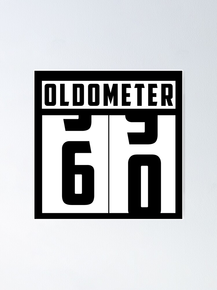 "Oldometer Zähler Nummer 60 Geburtstag" Poster von HeavyStyle | Redbubble