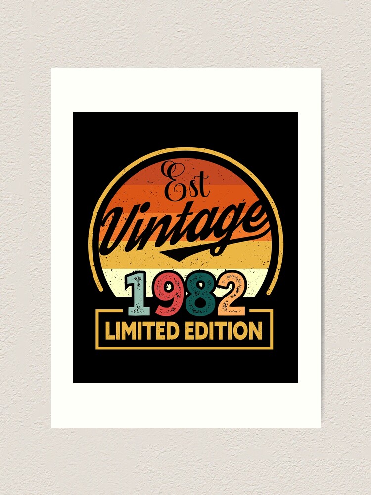 "Est Vintage 1982 Limited Edition 40th Birthday 40 Year Old" Art Print ...