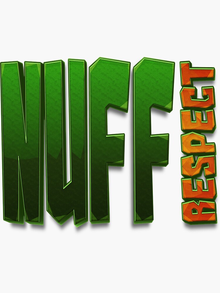 "Nuff Respect" Sticker by roleshop | Redbubble