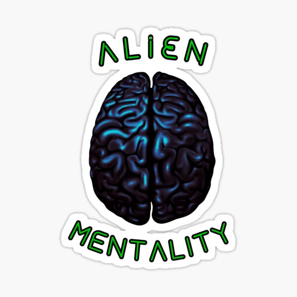 "Alien Mentality" Sticker by H-Rtistar | Redbubble