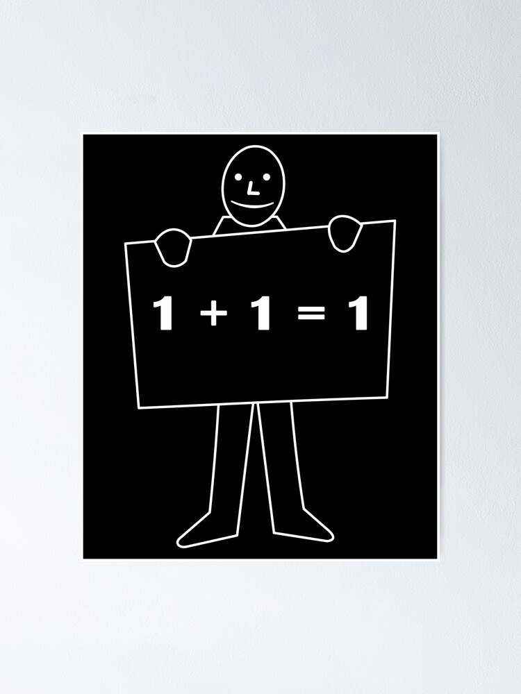 Boolean Algebra 1 1 1 Funny Programming Poster For Sale By Lazy Programmer Redbubble