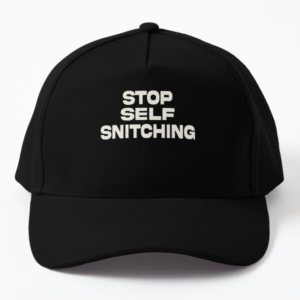 "Stop Self Snitching" Cap for Sale by Tempzshop | Redbubble