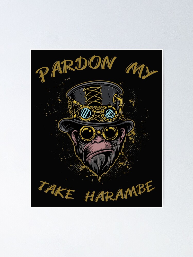 "Pardon My Take Harambe | Angry Gorilla Face" Poster for Sale by ...