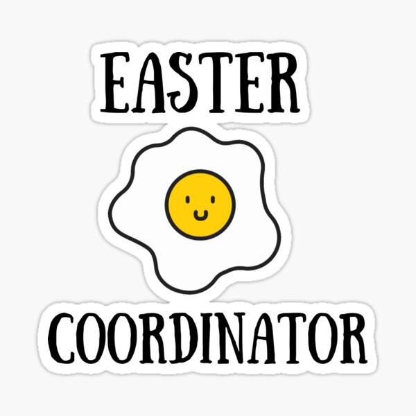 "Easter egg Coordinator Easter " Sticker by RoyalElegant | Redbubble